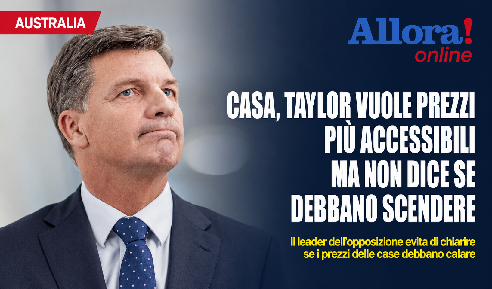 CASA, TAYLOR VUOLE PREZZI «PIÙ ACCESSIBILI» MA NON DICE SE DEBBANO ...